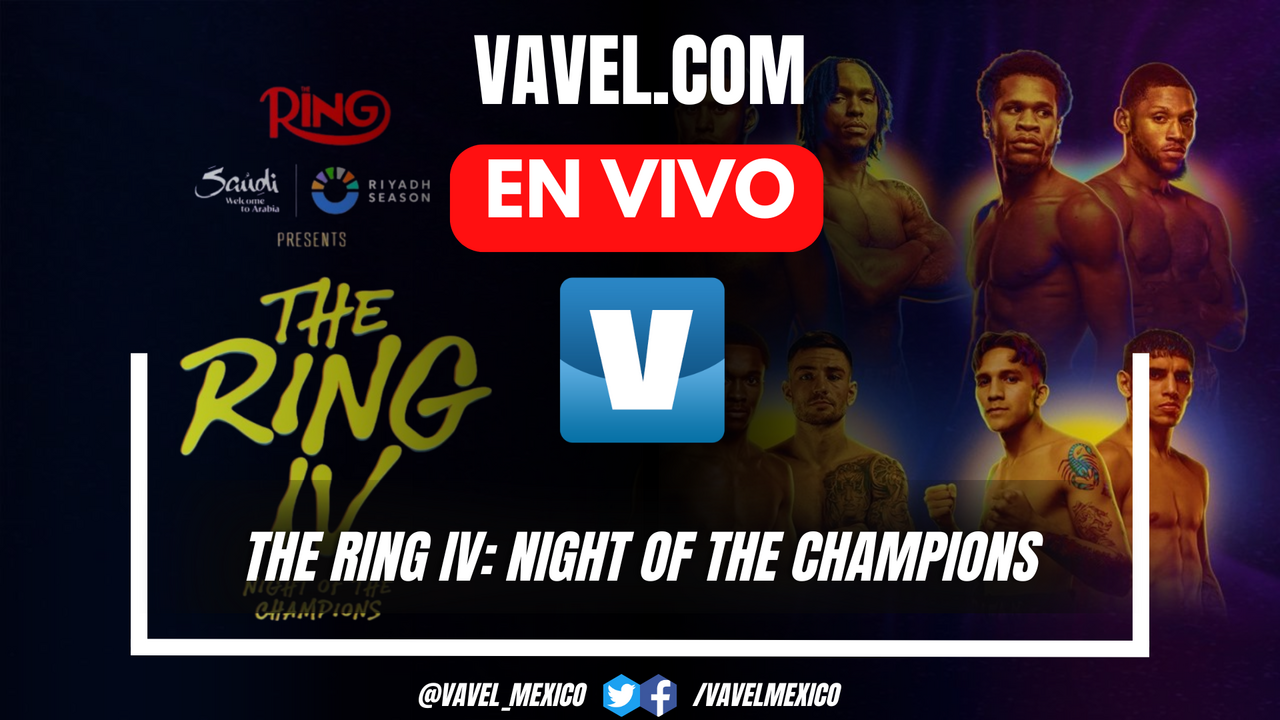Resumen The Ring IV: Night Of The Champions en Boxeo 2025 | 22/11/2025 - VAVEL México