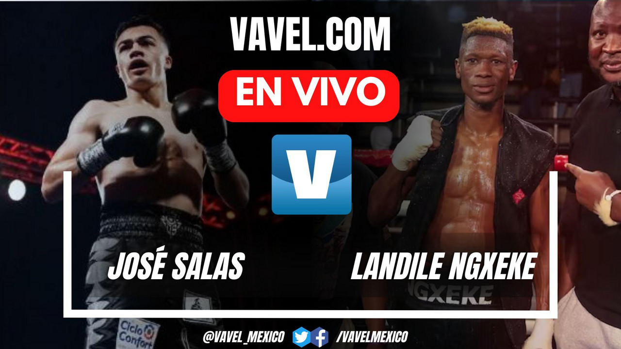 José Salas vs Landile Ngxeke EN VIVO, minuto a minuto en Boxeo 2025 ...