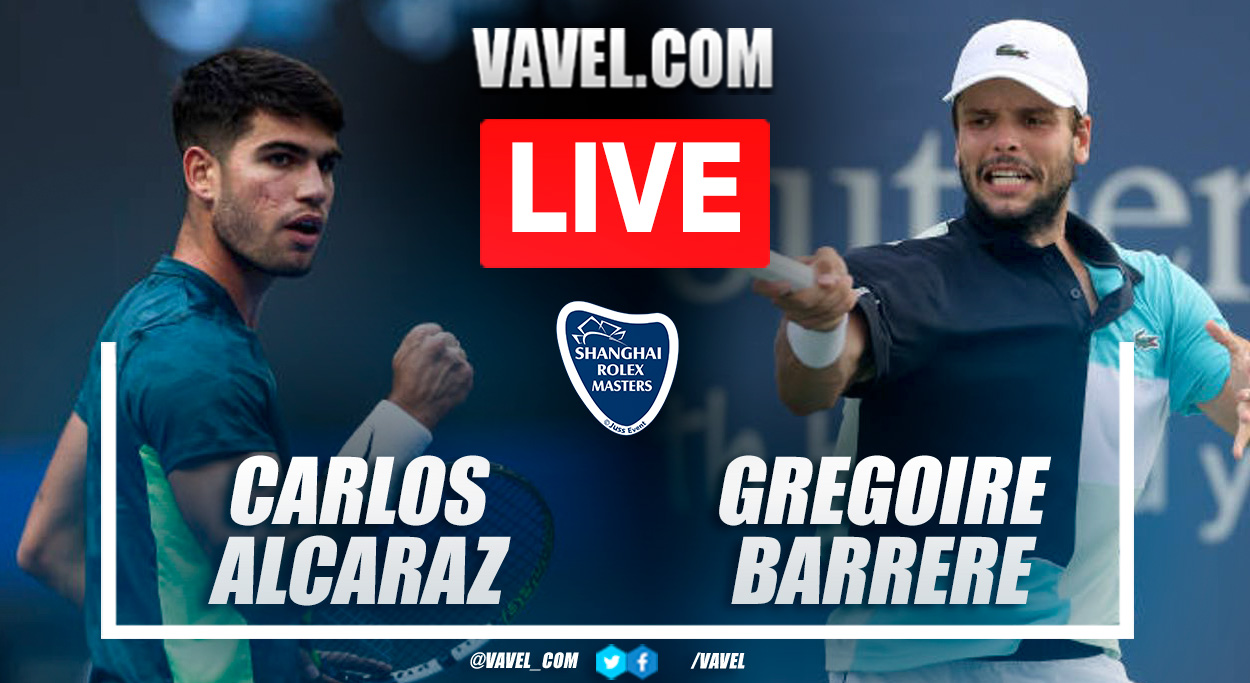 Highlights and points of Alcaraz 2-0 Barrere in Shanghai Masters 1000 ...