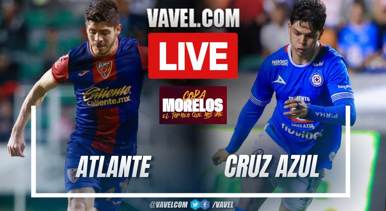 Goal and Highlights Atlante1-0 Cruz Azul LIVE in Morelos Cup | 06/29 ...