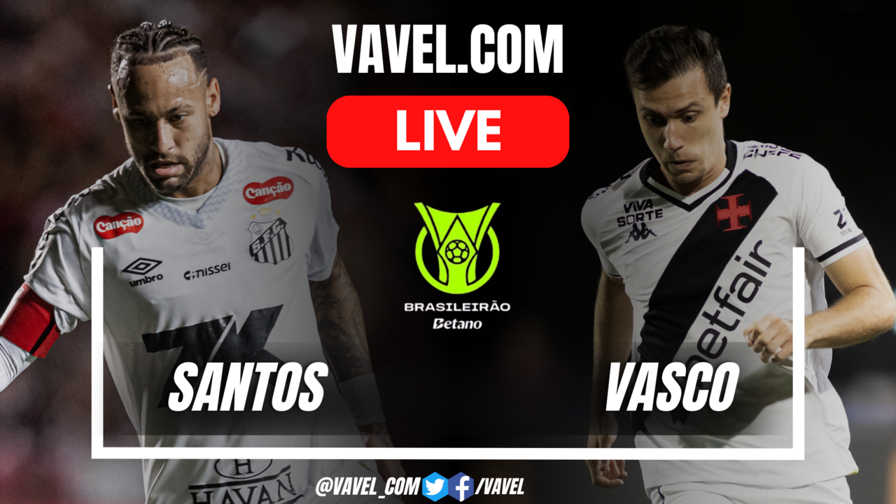 Goals and Highlights for Santos 0-6 Vasco in Brazilian Championship ...