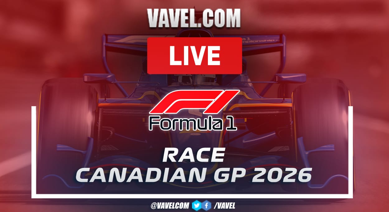 Formula 1 LIVE Result Updates in Canadian GP Race | 05/24/2026 - VAVEL USA