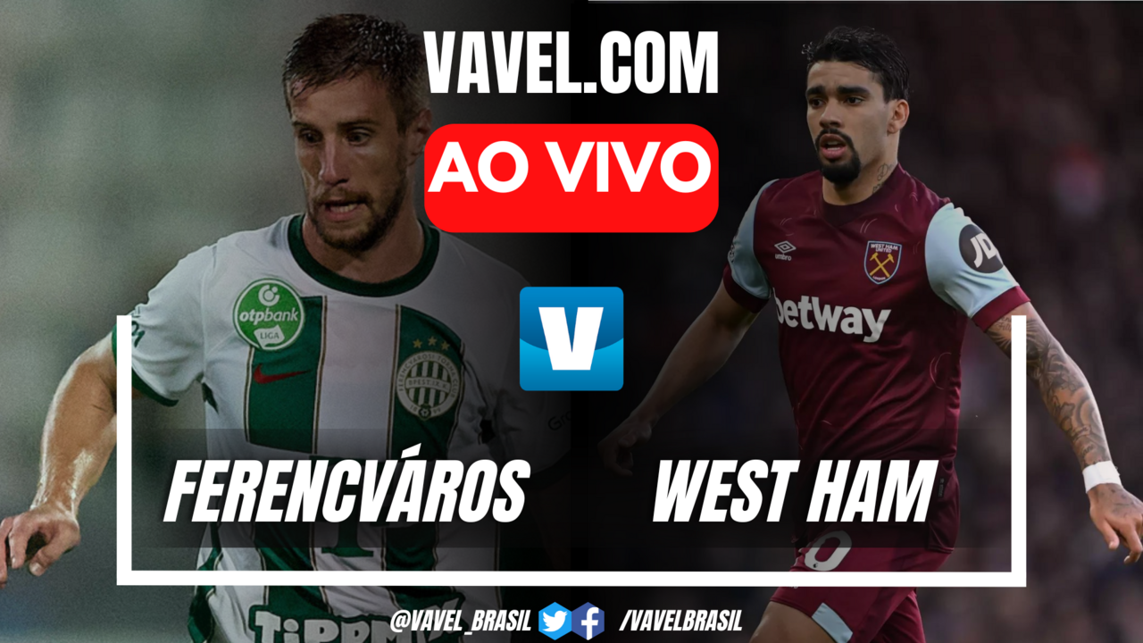 Gols e melhores momentos para Ferencváros 2x2 West Ham em Amistoso ...
