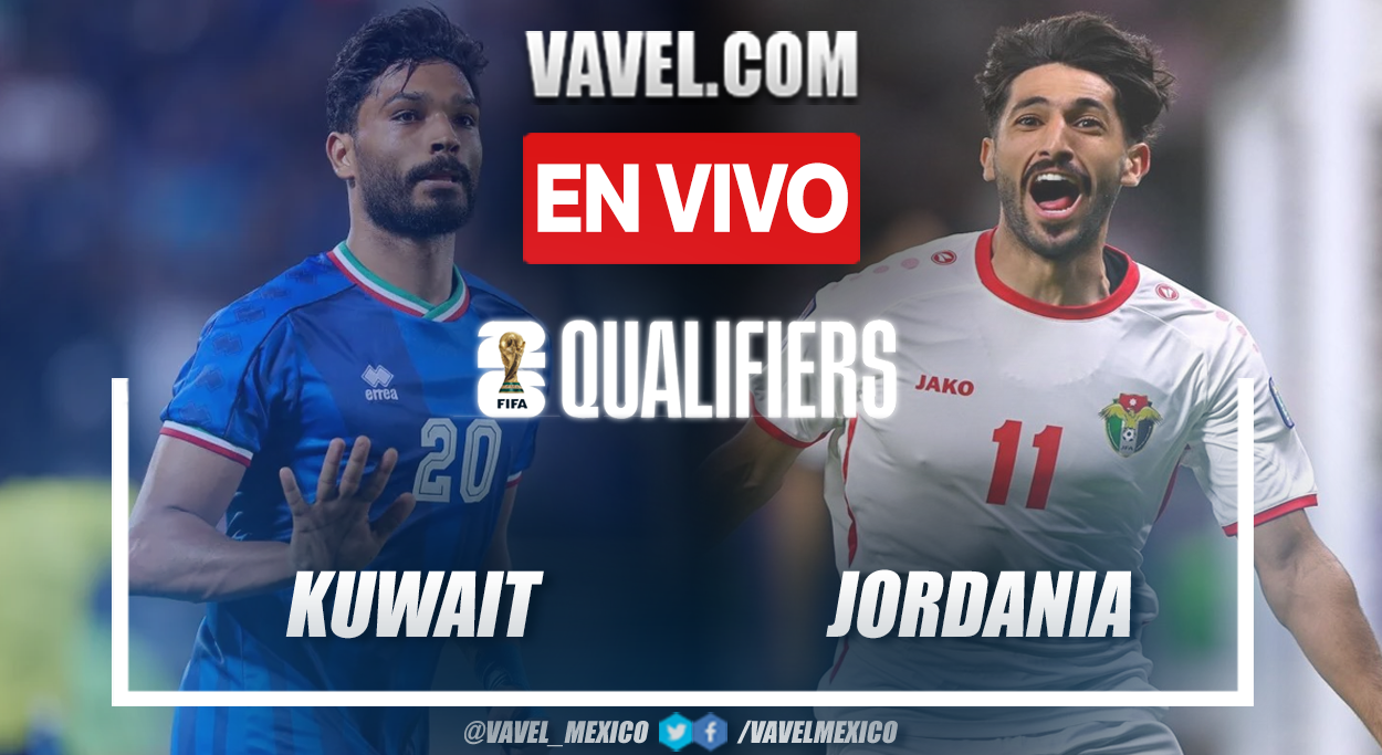 Resumen y goles: Kuwait 1-1 Jordania en Eliminatorias Copa del Mundo ...
