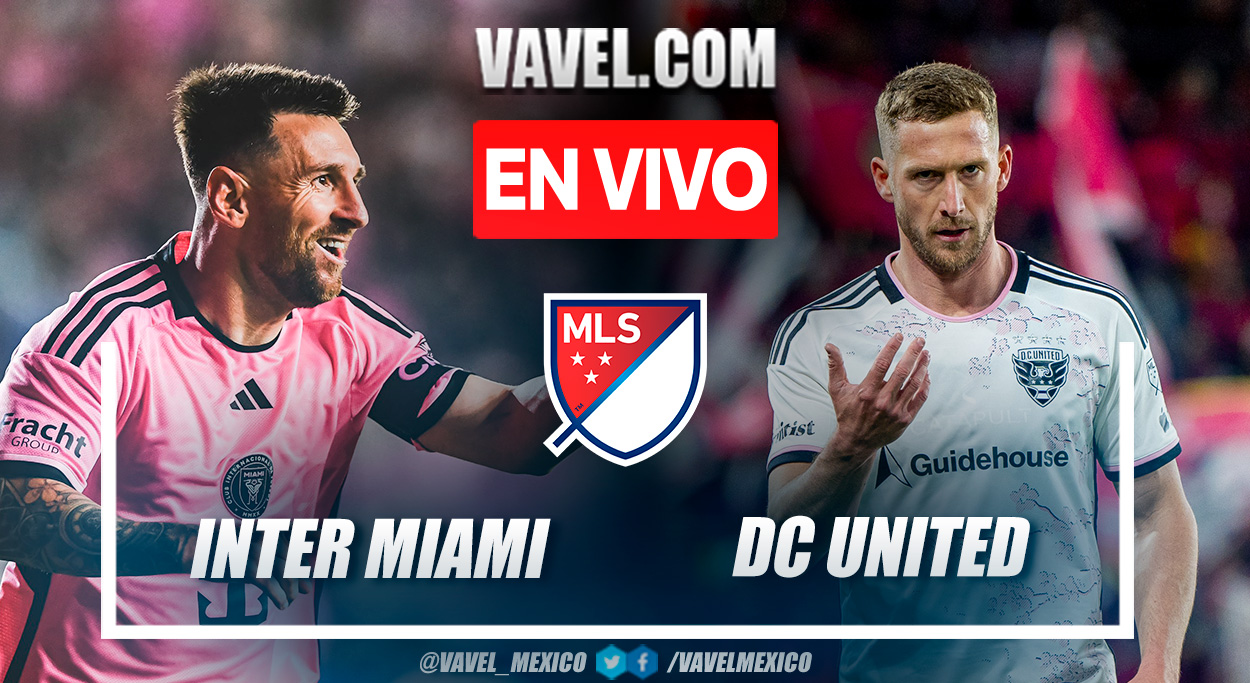 Goles y Resumen: Inter Miami 1 - 0 DC United en MLS 2024 | 18/05/2024 ...
