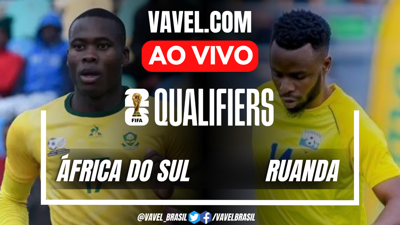 Gols e melhores momentos de África do Sul x Ruanda pelas Eliminatórias ...