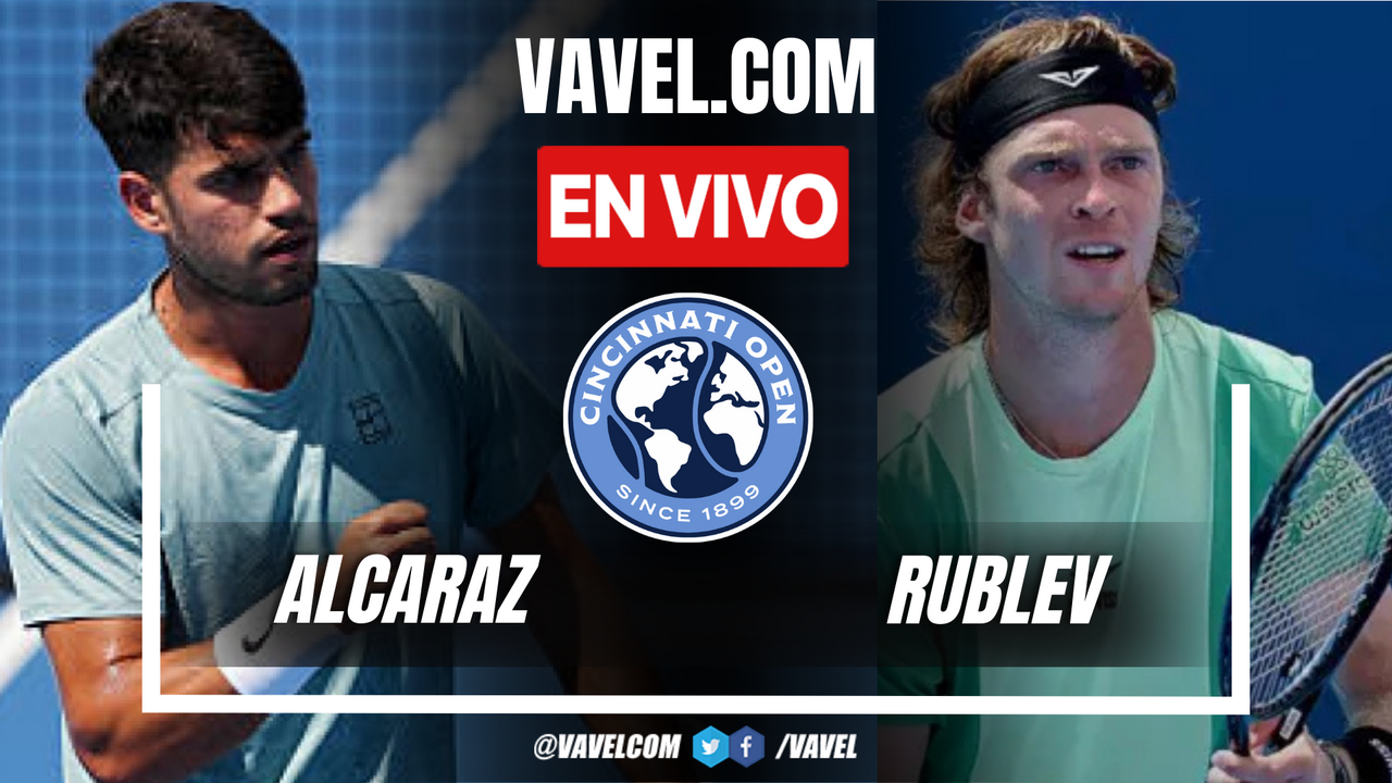 Resumen y Sets Alcaraz vs Rublev (6-3, 4-6 y 7-5) en Masters 1000 de Cincinnati | 15/08/2025 ...