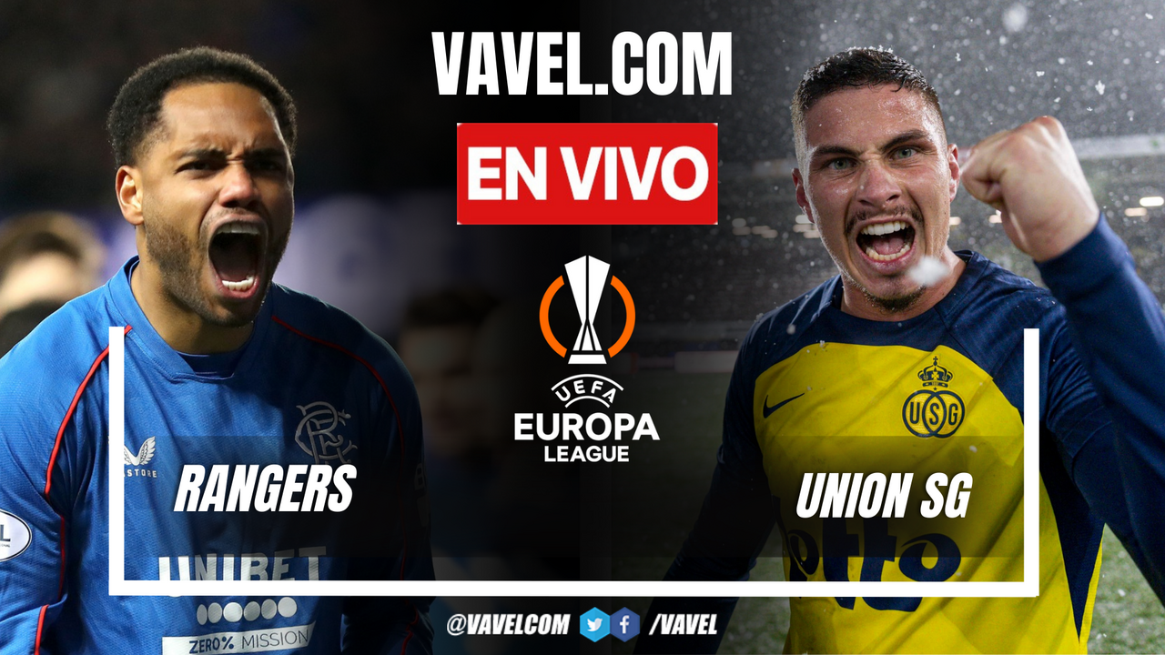 Resumen y goles de Rangers (2-1) vs Union SG en UEFA Europa League | 30 ...