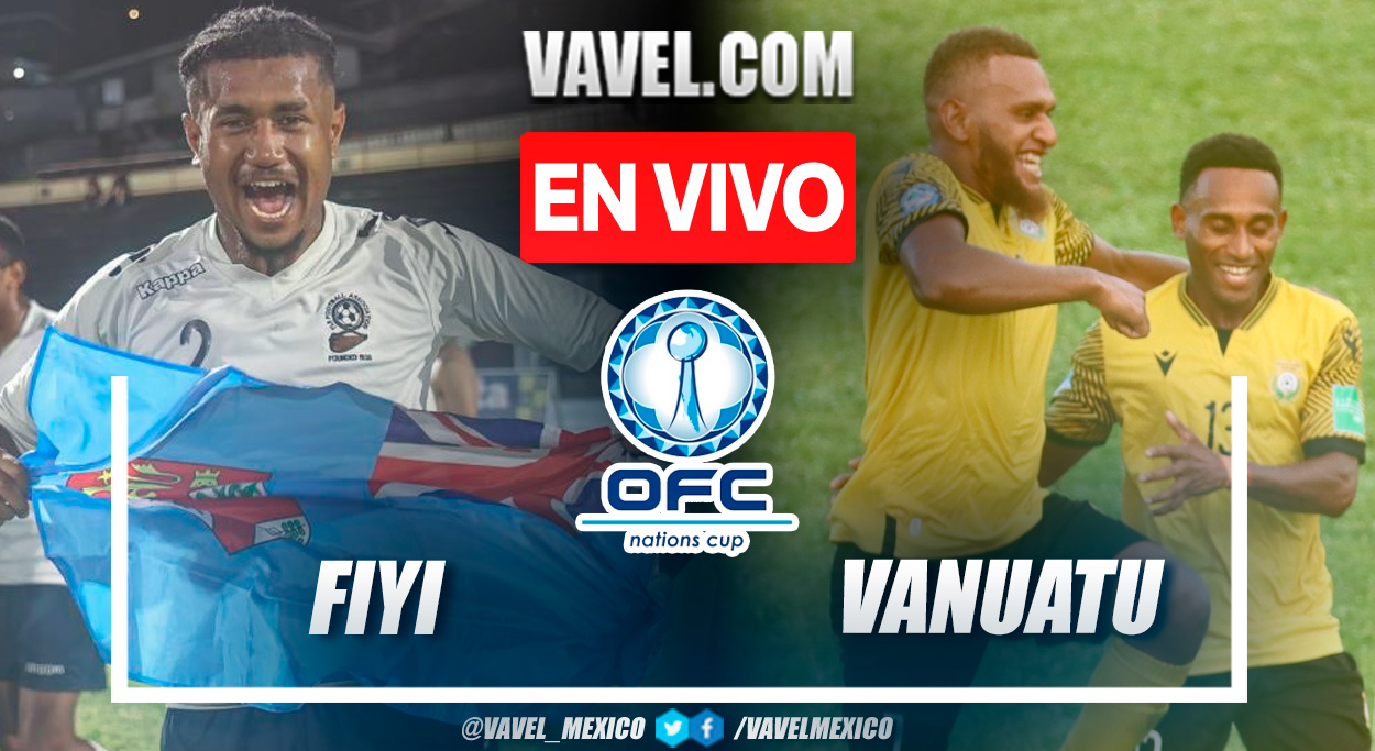 Fiyi vs Vanuatu EN VIVO, ¿cómo ver transmisión TV online en la Copa de las Naciones OFC? | 26/06 ...