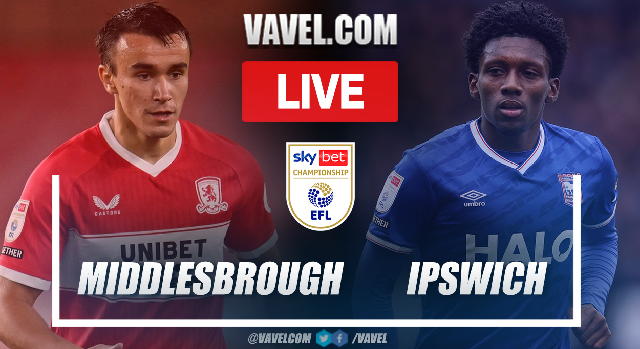 Highlights and goals: Middlesbrough 2-1 Ipswich Town in EFL ...