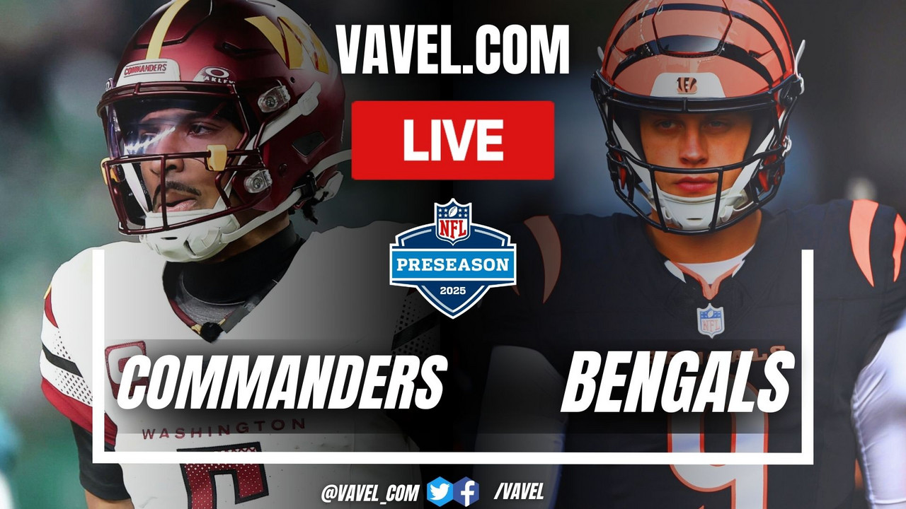 Highlights Commanders 17-31 Bengals in NFL preseason | 08/18/2025 ...