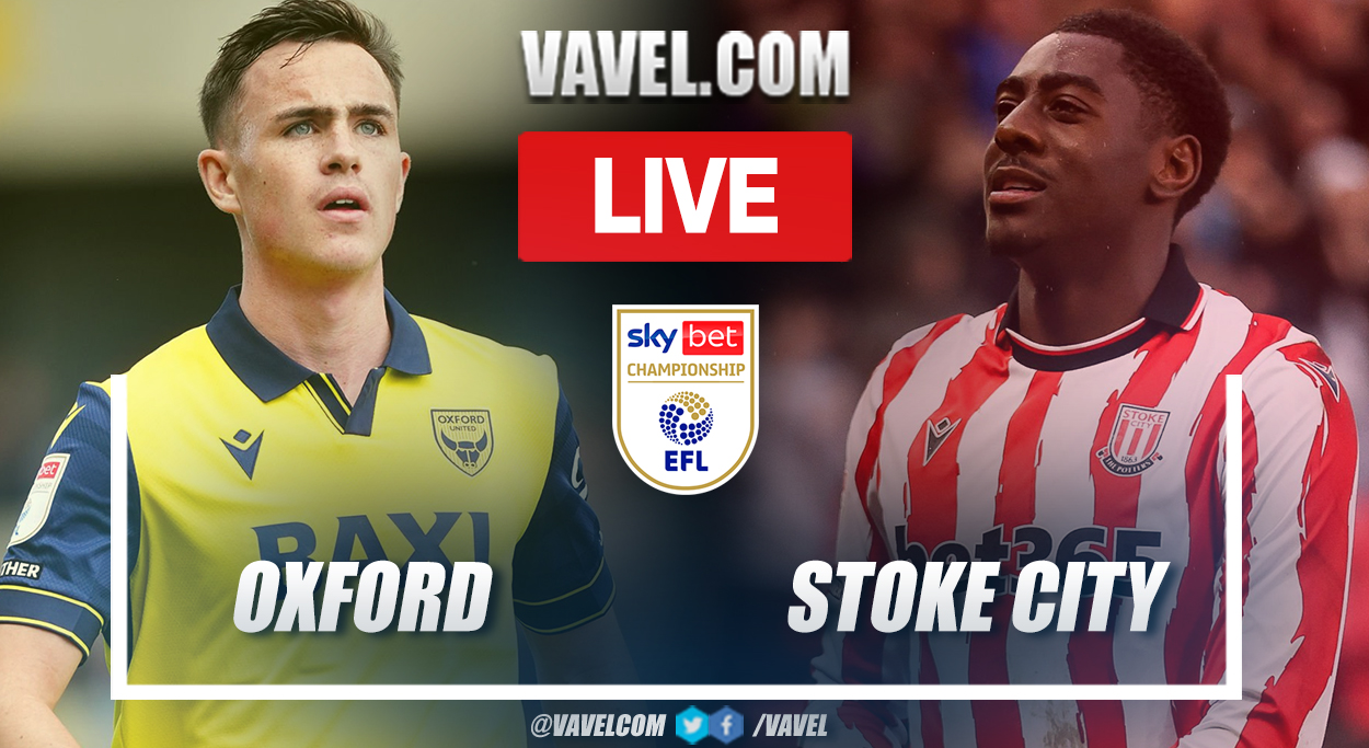 Oxford United vs Stoke City LIVE Score Updates in EFL Championship ...