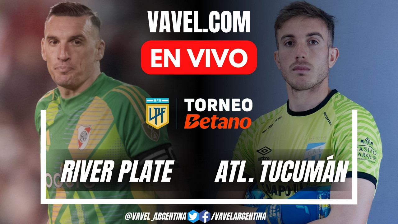 Resumen y gol: River Plate 1-0 Atlético Tucumán en Torneo Betano 2025 ...