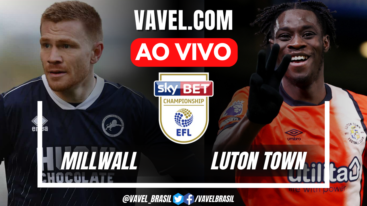 Gol e melhores momentos de Millwall x Luton Town pela EFL Championship ...