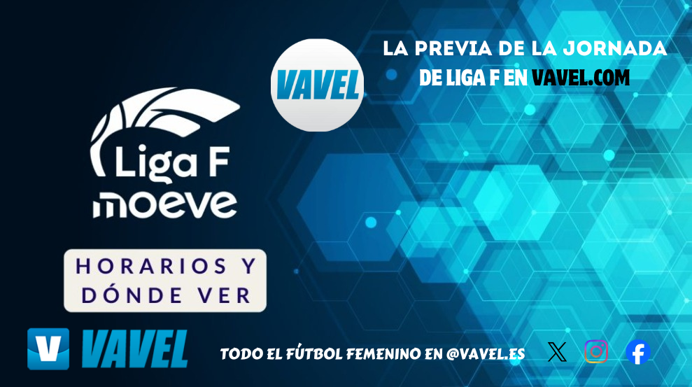 Previa Liga F: la jornada 14, al completo - VAVEL España