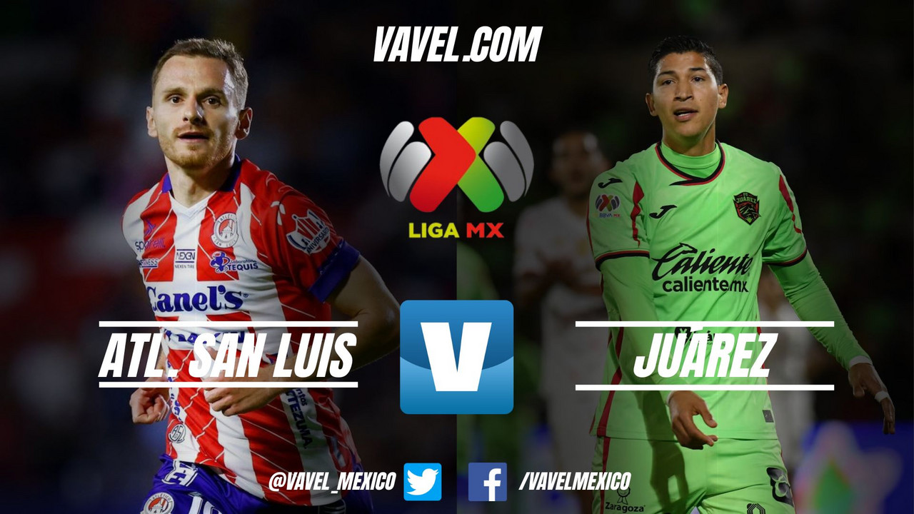 Previa San Luis vs Juárez: Por los últimos cupos - VAVEL México