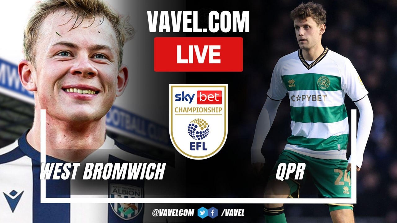 West Bromwich vs QPR LIVE Score Updates in EFL Championship Match | 12 ...
