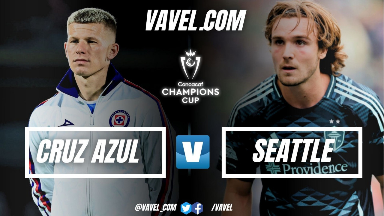 Previa Cruz Azul vs Seattle Sounders: Obligados a avanzar - VAVEL México