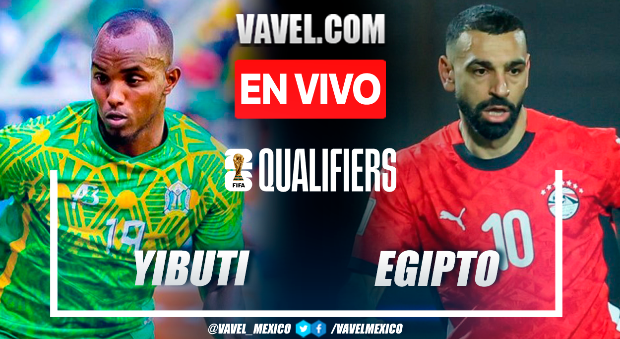 Resumen y goles del Yibuti 0-3 Egipto en las Eliminatorias al Mundial ...